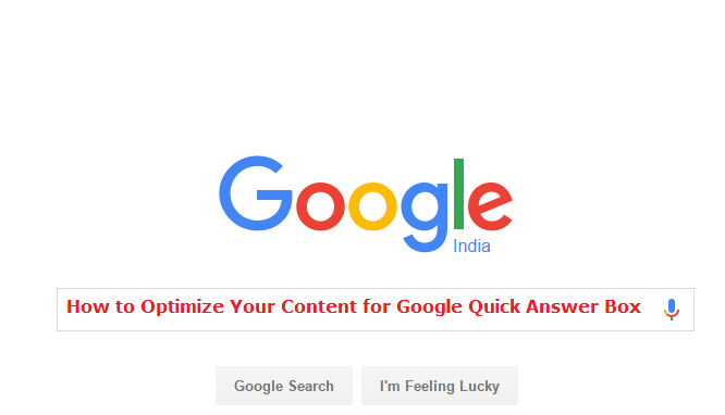 How to Optimize Your Content for Google Quick Answer Box- KVR Webtech